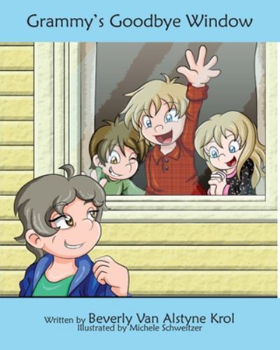 Grammy's Goodbye Window by Beverly Van Alstyne Krol (2021, Trade ...