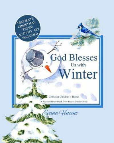 God Blesses Us with Winter : A Read and Pray Book from Prayer Garden ...