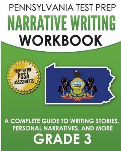 PENNSYLVANIA TEST PREP Narrative Writing Workbook: a Complete Guide to ...