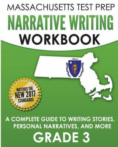 MASSACHUSETTS TEST PREP Narrative Writing Workbook Grade 3 : A Complete ...