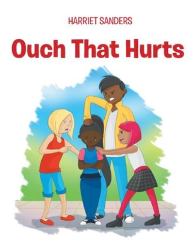 Ouch That Hurts by Harriet Sanders (2021, Trade Paperback) for sale ...