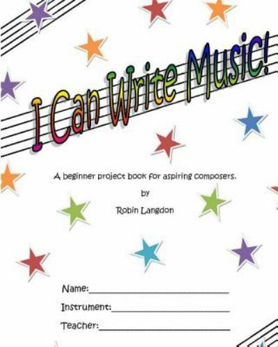 I Can Write Music! by Robin Langdon (2014, Trade Paperback) for sale ...
