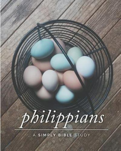 Philippians : A Simply Bible Study by Carmen Beasley (2018, Trade ...