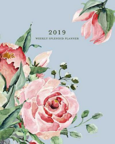 2019 Weekly Splendid Planner : French Blue Shabby Chic Roses Weekly ...