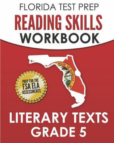 FLORIDA TEST PREP Reading Skills Workbook Literary Texts Grade 5 ...