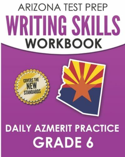 ARIZONA TEST PREP Writing Skills Workbook Daily AzMERIT Practice Grade ...