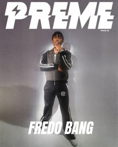 Preme Magazine : Fredo Bang by Preme Magazine (2021, Trade Paperback ...