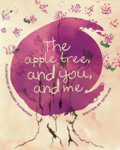 Apple Tree and You and Me by Seth Ian (2018, Trade Paperback) for sale ...