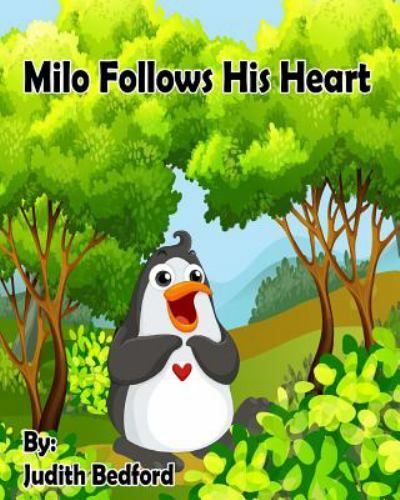 Milo Follows His Heart : -Teaching CHILDREN and Parents Alike to DO ...
