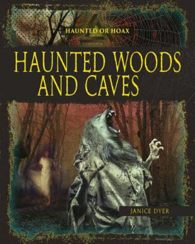 Haunted Woods and Caves by Janice Dyer (2018, Trade Paperback) for sale ...