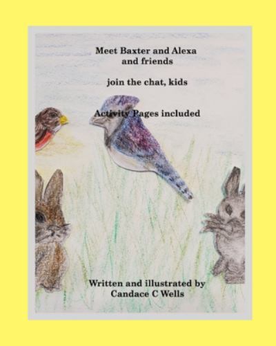 Meet Baxter and Alexa and Friends by Candace C. Wells (2021, Trade ...
