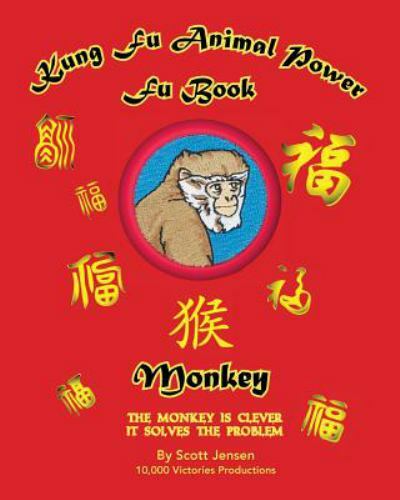 Kung Fu Animal Power Fu Book Monkey by Scott Jensen (2017, Trade ...
