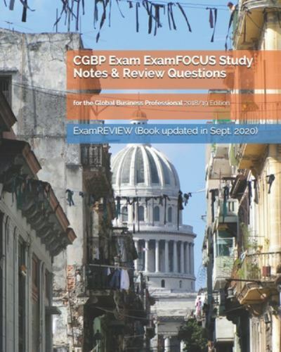 CGBP Exam ExamFOCUS Study Notes and Review Questions for the Global ...