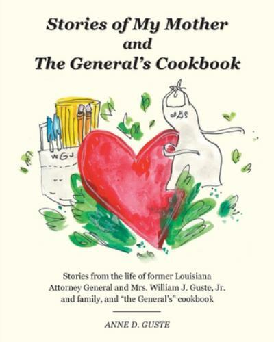 Stories of My Mother and the General's Cookbook : Stories from the Life ...