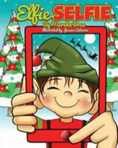 Elfie Selfie by Marsha Doss (2015, Picture Book) for sale online | eBay