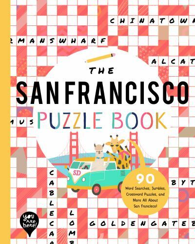 San Francisco Puzzle Book : 90 Word Searches, Jumbles, Crossword ...