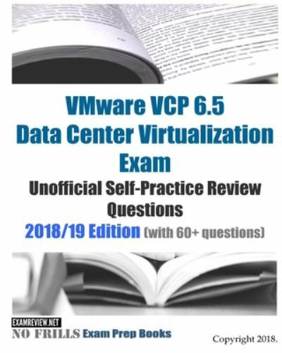 VMware VCP 6. 5 Data Center Virtualization Exam Unofficial Self ...