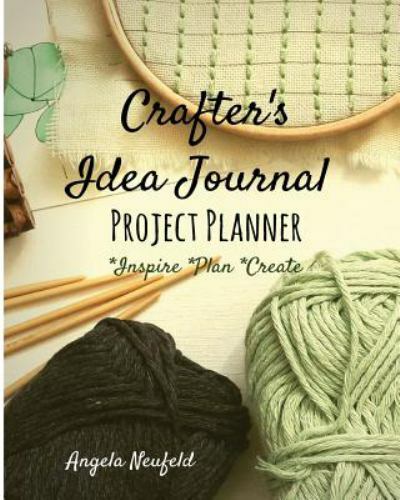 Crafter's Idea Journal and Project Planner! Get Ready to PLAN*CREATE ...