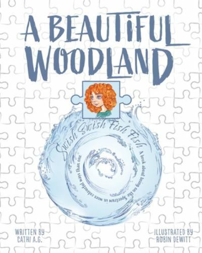 Beautiful Woodland, Swish Swish Fish Fish : A Book about Being on the ...