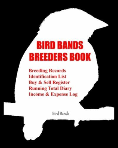Bird Bands Breeders Book : Breeding Records, Identification List, Buy ...