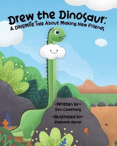 Drew the Dinosaur : A Dinomite Tale about Making New Friends by Jaci ...