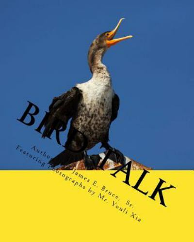 Bird Talk : Featuring Photographs of Birds from International Nature ...