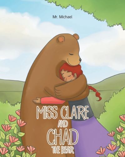 Miss Clare and Chad the Bear by Michael (2022, Trade Paperback) for ...