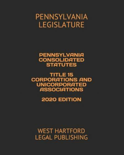 Pennsylvania Consolidated Statutes Title 15 Corporations and ...