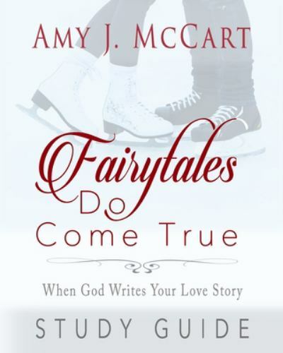 Fairytales Do Come True: Study Guide by Amy J. McCart (2015, Trade ...