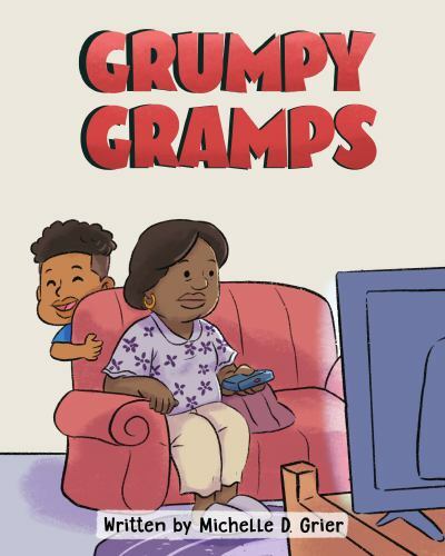 Grumpy Gramps by Michelle Grier (2021, Trade Paperback) for sale online ...