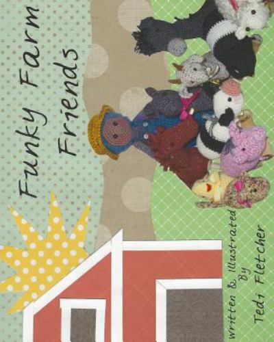 Funky Farm Friends by Written & Illustrated (2017, Trade Paperback) for ...