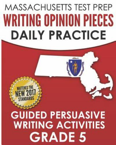 Massachusetts Test Prep Writing Opinion Pieces Daily Practice Grade 5 ...