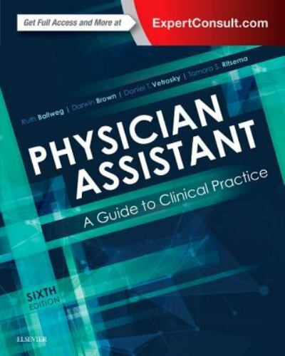 Physician Assistant: a Guide to Clinical Practice by Darwin L. Brown ...