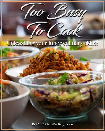 Too Busy to Cook : Unleashing Your Inner Culinary Skills by Jennifer ...