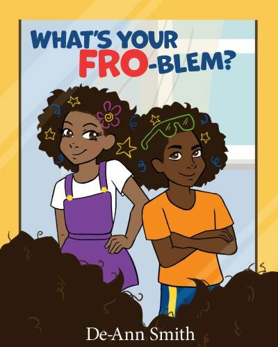 What's Your FRO-Blem? by De-Ann Smith (2021, Trade Paperback) for sale ...
