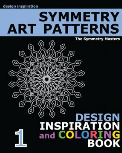 Symmetry Art Patterns : Design Inspiration and Coloring Book by ...