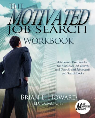 Motivated Job Search Workbook : Job Search Exercises for the Motivated ...