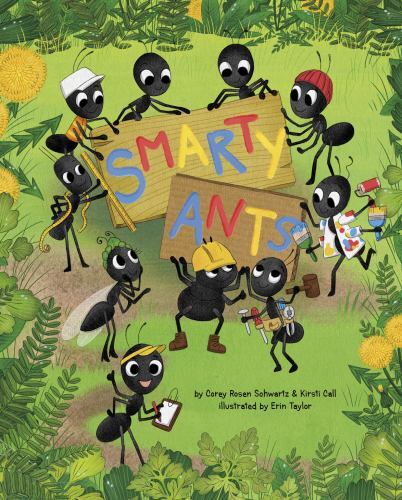 Smarty Ants by Kirsti Call and Corey Rosen Schwartz (2023, Hardcover ...