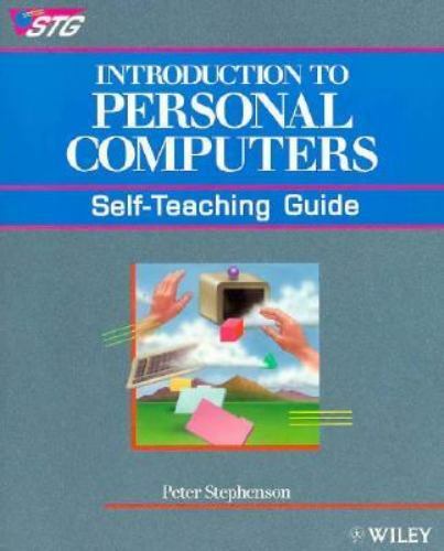Wiley Self-Teaching Guides: Introduction to Personal Computers : Self ...