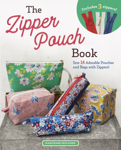 Zipper Pouch Book : Sew 14 Adorable Purses and Bags with Zippers by ...