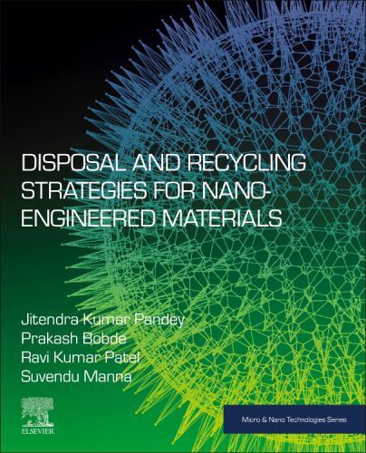 Micro and Nano Technologies Ser.: Disposal and Recycling Strategies for ...