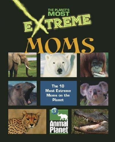 Extreme Moms by Sherri Devaney (2005, Library Binding) for sale online ...