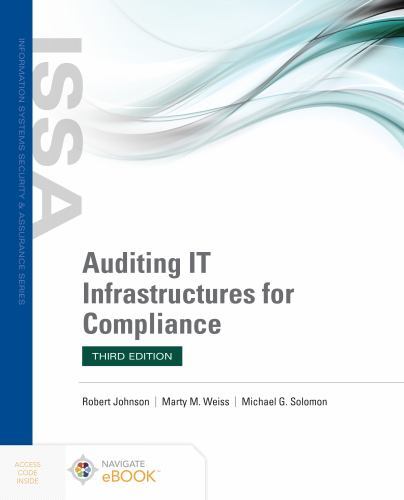Auditing IT Infrastructures for Compliance by Marty M. Weiss, Michael G. Solomon and Robert ...