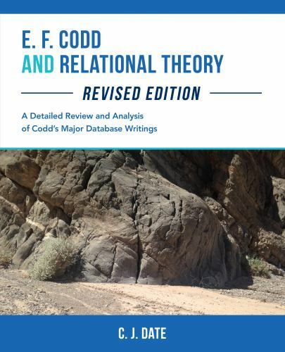 E. F. Codd and Relational Theory by C. J. Date (2021, Trade Paperback) for sale online | eBay UK