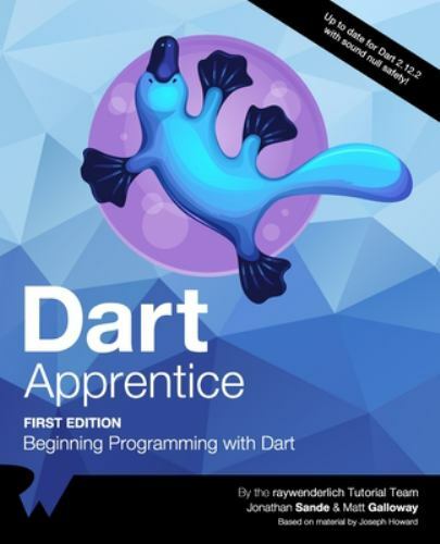 Dart Apprentice (First Edition) : Beginning Programming with Dart by raywenderlich Tutorial Team ...