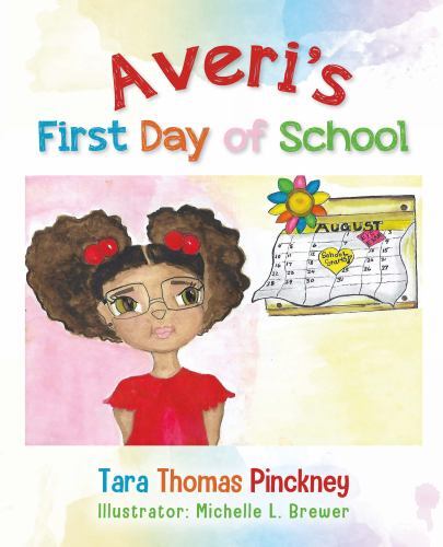 Averi's First Day of School by Tara Thomas Pinckney (2021, Trade Paperback) for sale online | eBay