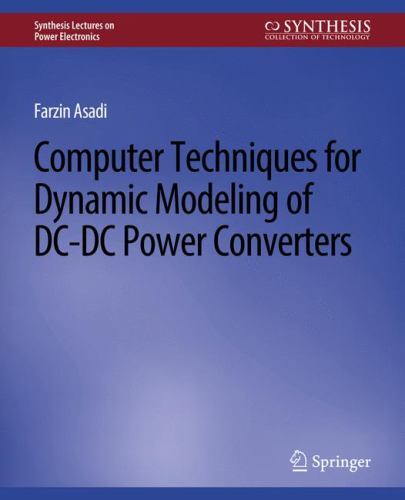 Computer Techniques for Dynamic Modeling of DC-DC Power Converters by ...