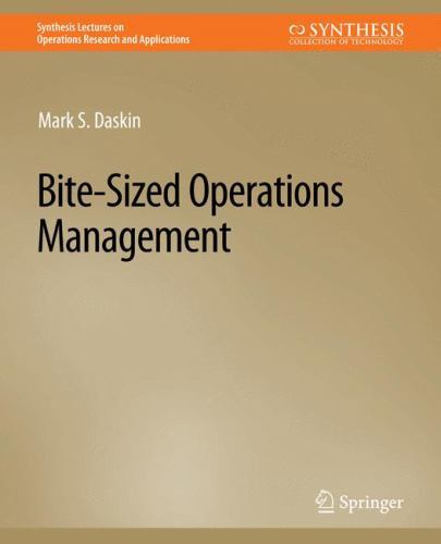 Bite-Sized Operations Management by Mark S. Daskin (2021, Trade ...
