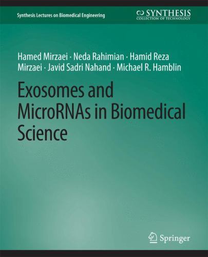 Exosomes and MicroRNAs in Biomedical Science by Michael R. Hamblin ...