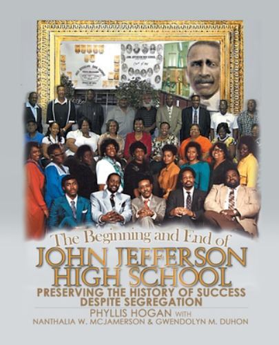 Beginning and End of John Jefferson High School : Preserving the ...